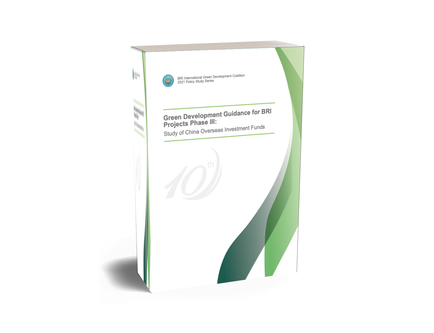 Report: Green Development Guidance for BRI Projects Phase III: Study of ...